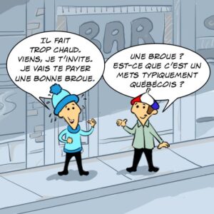 péter de la broue : expression quebecoise